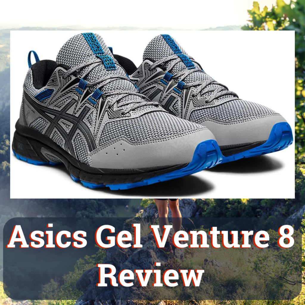 Asics Gel Venture 8 Review [2023] - Best Performance For Your Trail ...